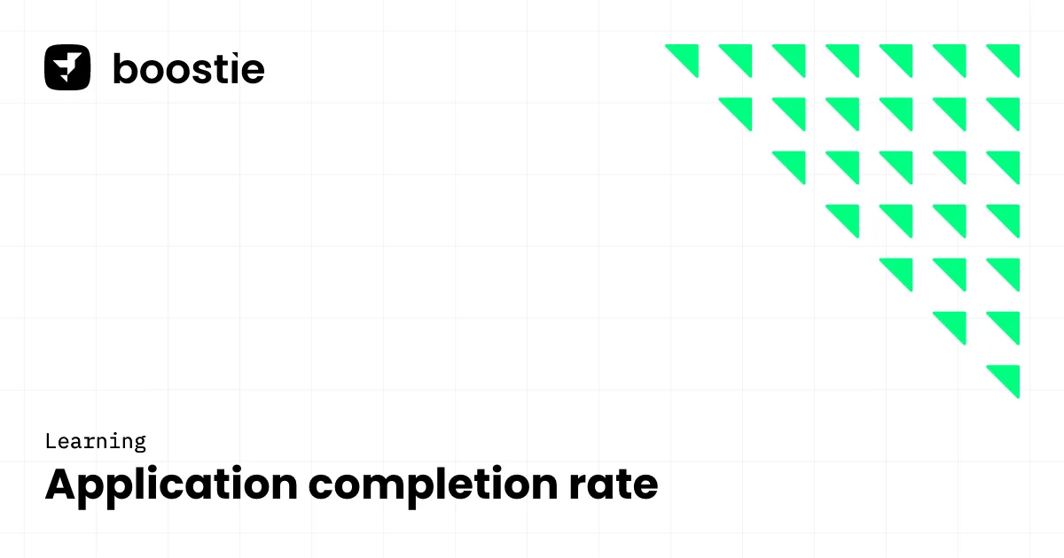Application Completion Rate: Expert Tips for Better Results