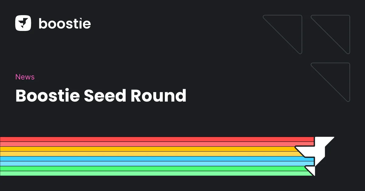 Boostie Seed Round